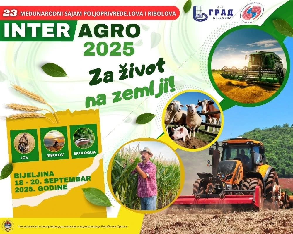 Međunarodni sajam poljoprivrede, lova i ribolova INTERAGRO 2025 održati u periodu od 18. do 20 ...